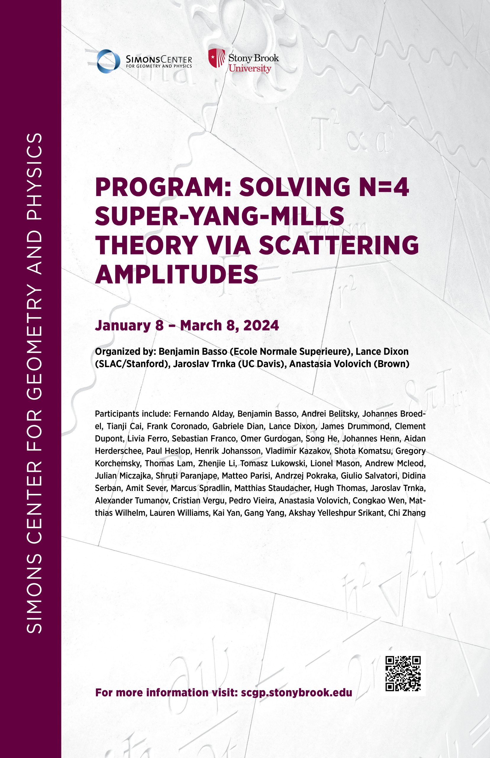 Solving N=4 super-Yang-Mills theory via Scattering Amplitudes: January 8, 2024 – March 8, 2024 ...